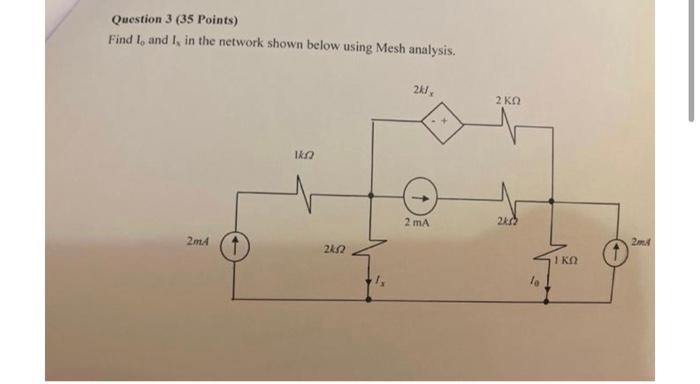 Solved Question 3 (35 Points) Find I0 and I2 in the network | Chegg.com