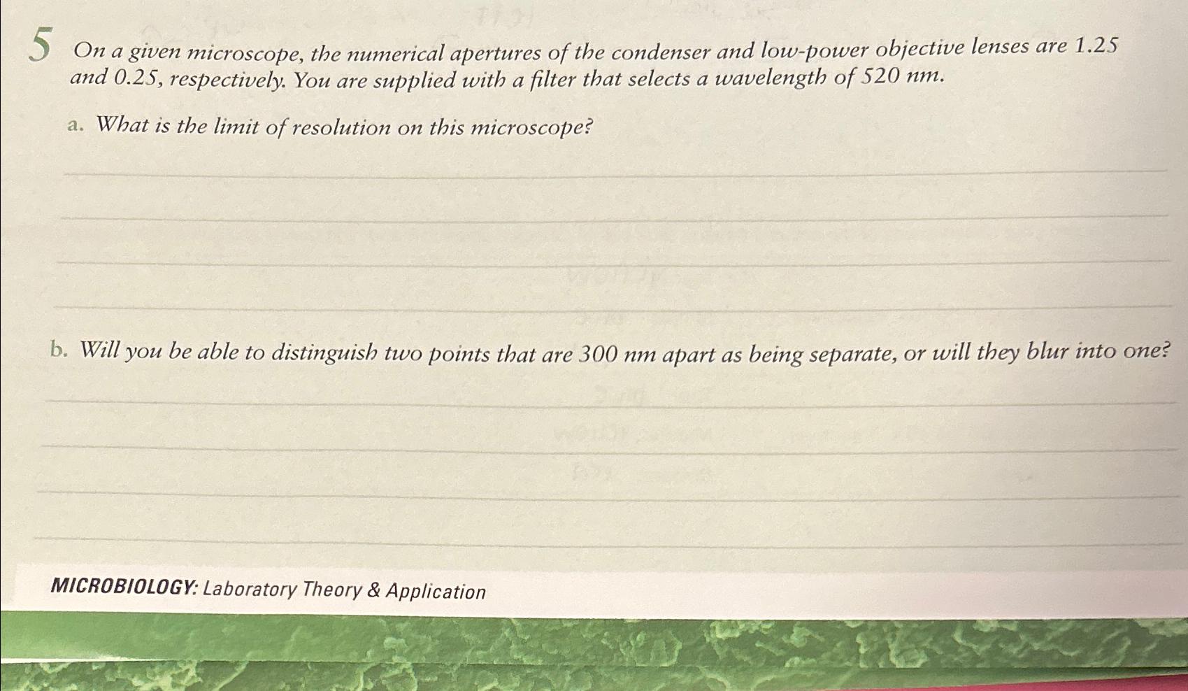 Solved 5 ﻿On a given microscope, the numerical apertures of | Chegg.com
