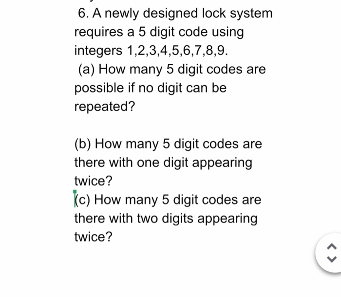 Solved 6. A newly designed lock system requires a 5 digit | Chegg.com
