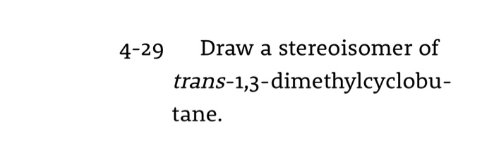 Solved 4-29 Draw a stereoisomer of | Chegg.com