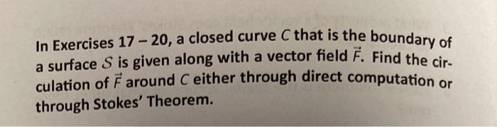 Solved In Exercises 17-20, a closed curve C that is the | Chegg.com