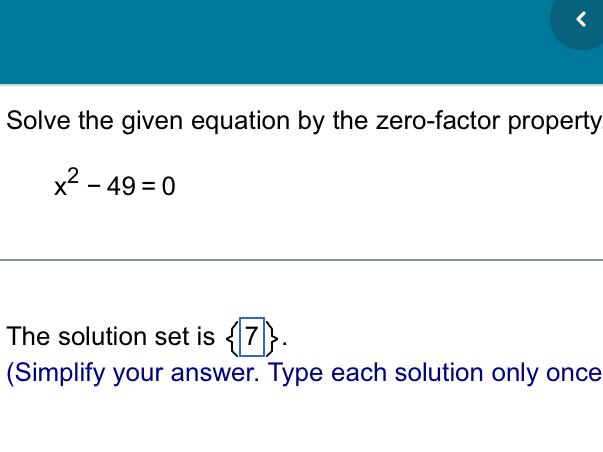 Solved Solve the given equation by the zero-factor | Chegg.com
