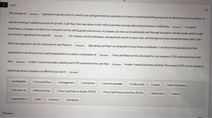Solved The concept of represents a going concern's need to | Chegg.com