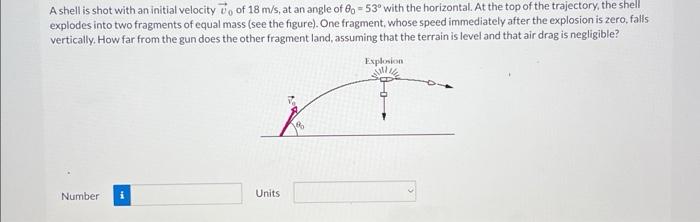 Solved A shell is shot with an initial velocity v0 of 18 | Chegg.com