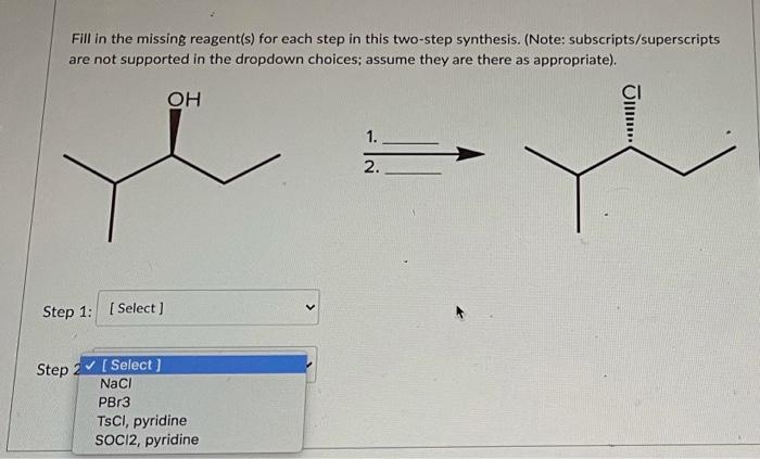 Solved Fill in the missing reagent(s) for each step in this | Chegg.com