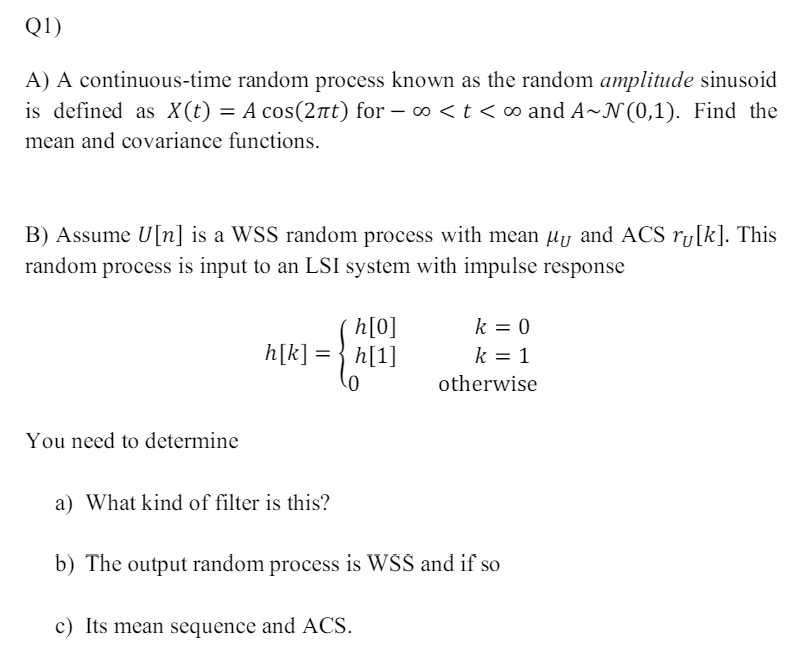 Solved Q1)A) ﻿A continuous-time random process known as the | Chegg.com