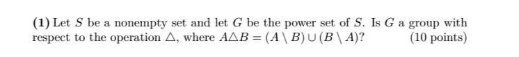 Solved (1) Let S be a nonempty set and let G be the power | Chegg.com