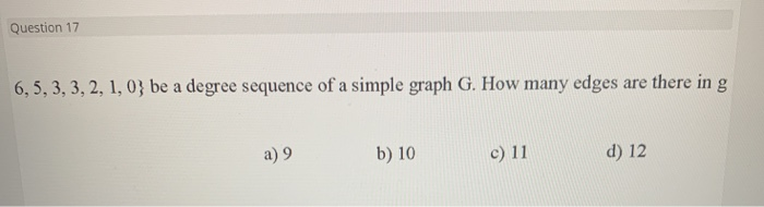 Solved Let {6,5,3,3,2,1,0} be a degree sequence of a simple | Chegg.com
