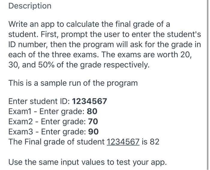 Solved Description Write an app to calculate the final grade | Chegg.com