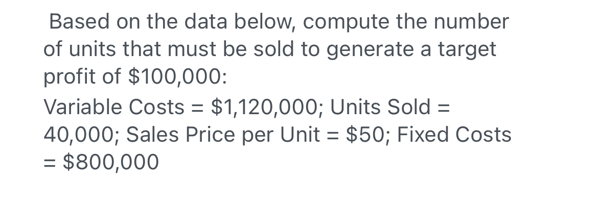 Solved Based on the data below, compute the number of units | Chegg.com