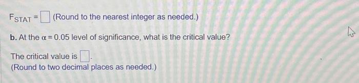 Solved FSTAT= (Round to the nearest integer as needed.) b. | Chegg.com