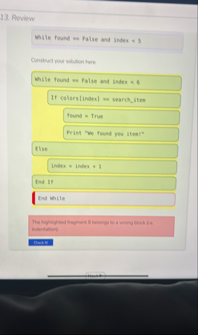 Solved ReviewWhile found = ﻿False and index