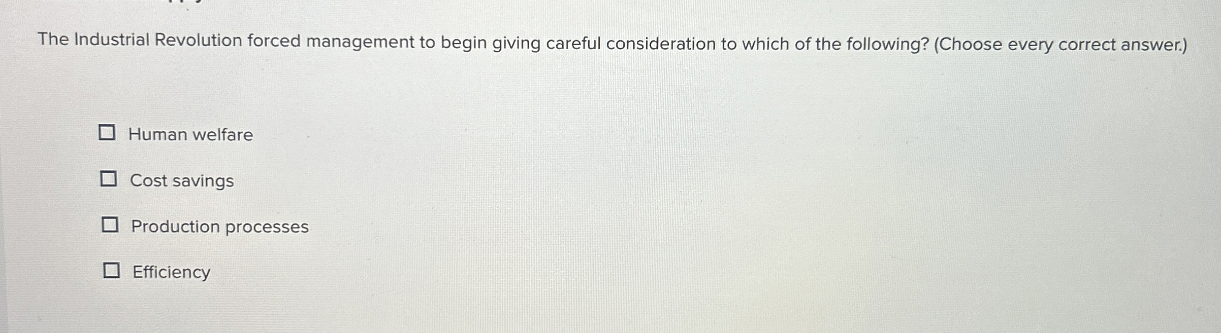 Solved The Industrial Revolution forced management to begin | Chegg.com