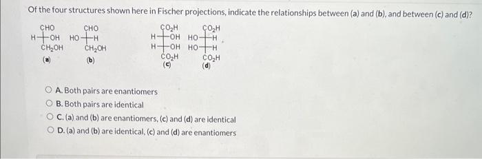 [solved] Of The Four Structures Shown Here In Fischer Proj
