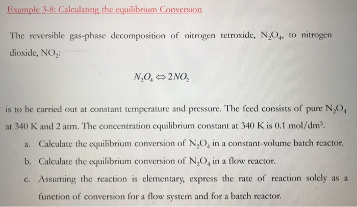 Solved Example 3-8: Calculating the equilibrium Conversion | Chegg.com