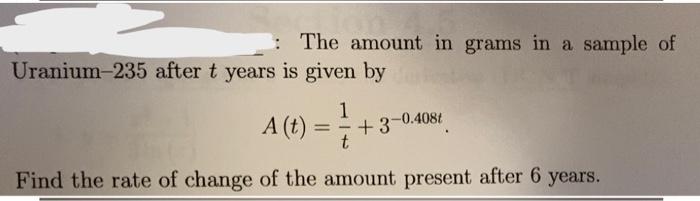 Solved The amount in grams in a sample of Uranium-235 after | Chegg.com