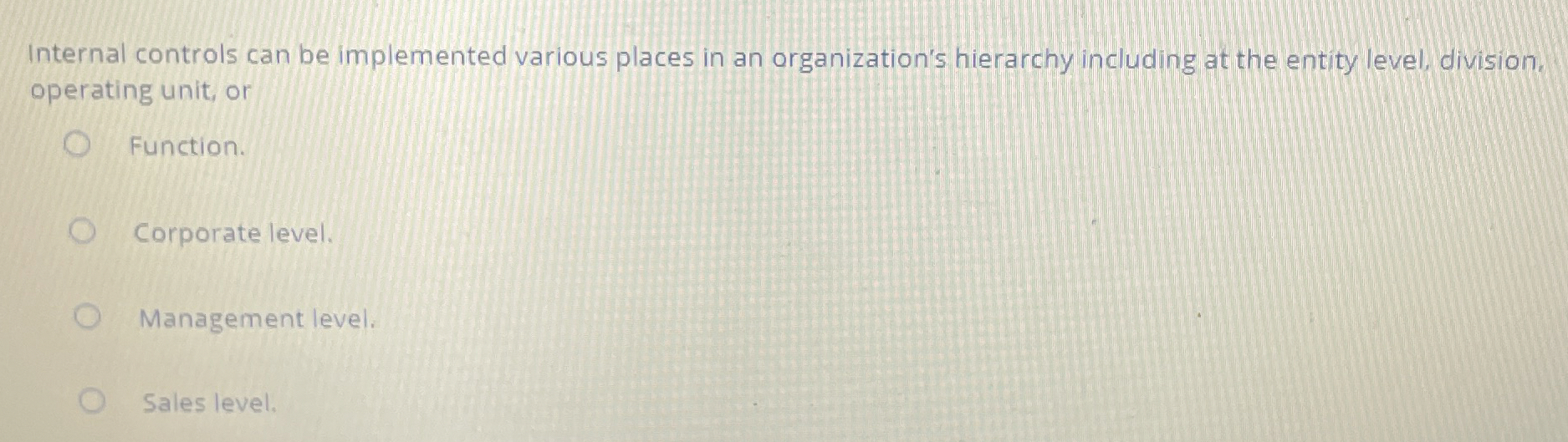 Solved Internal controls can be implemented various places | Chegg.com