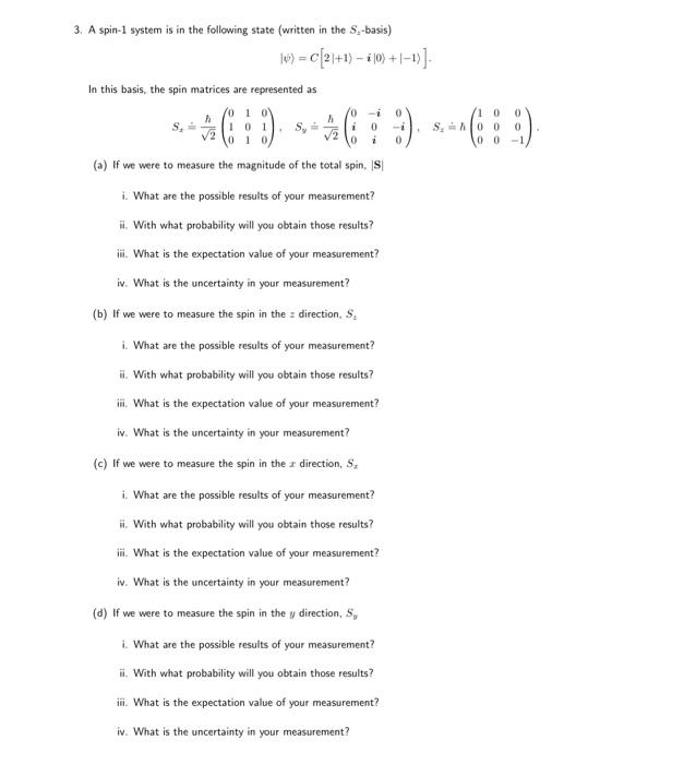 Solved 3. A spin-1 system is in the following state (written | Chegg.com