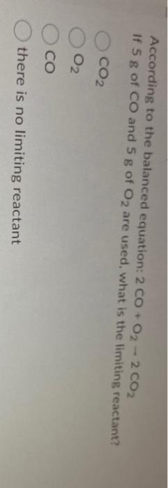 Solved According to the balanced equation: 2 CO + O2 - 2 CO2 | Chegg.com