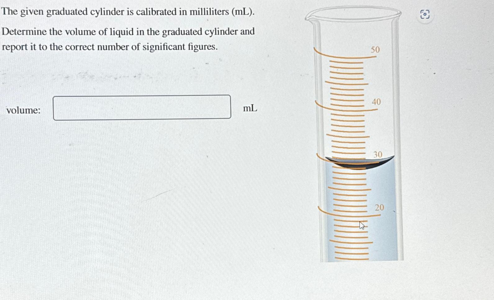 Solved The given graduated cylinder is calibrated in | Chegg.com