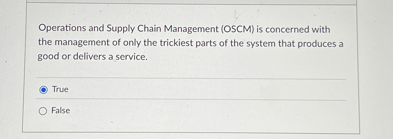 Solved Operations and Supply Chain Management (OSCM) ﻿is | Chegg.com