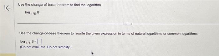 Solved Use the change-of-base theorem to find the logarithm. | Chegg.com
