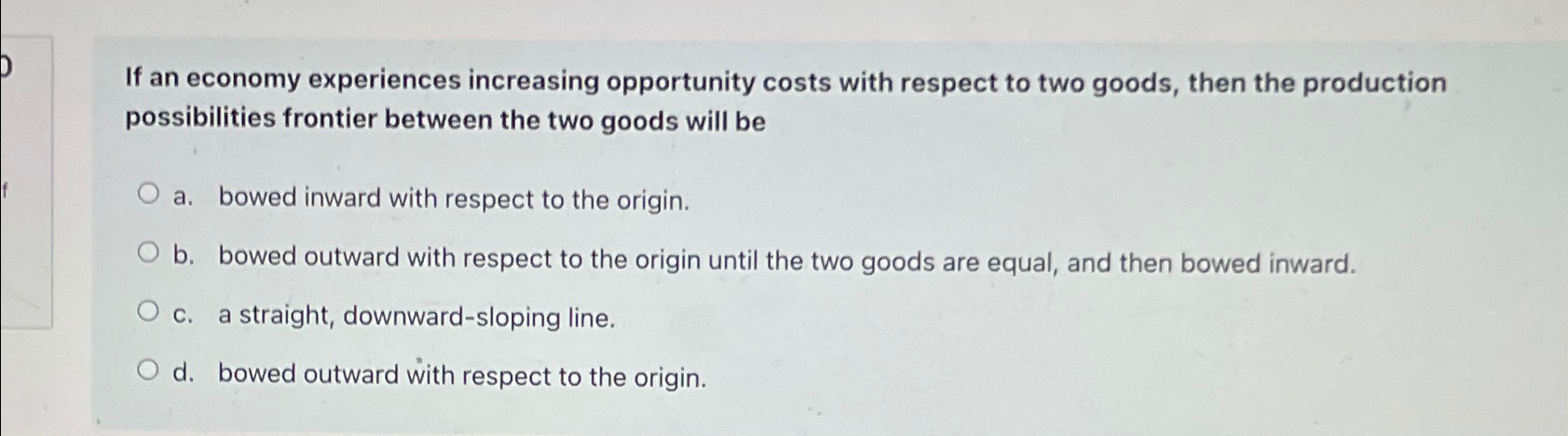 Solved If an economy experiences increasing opportunity | Chegg.com