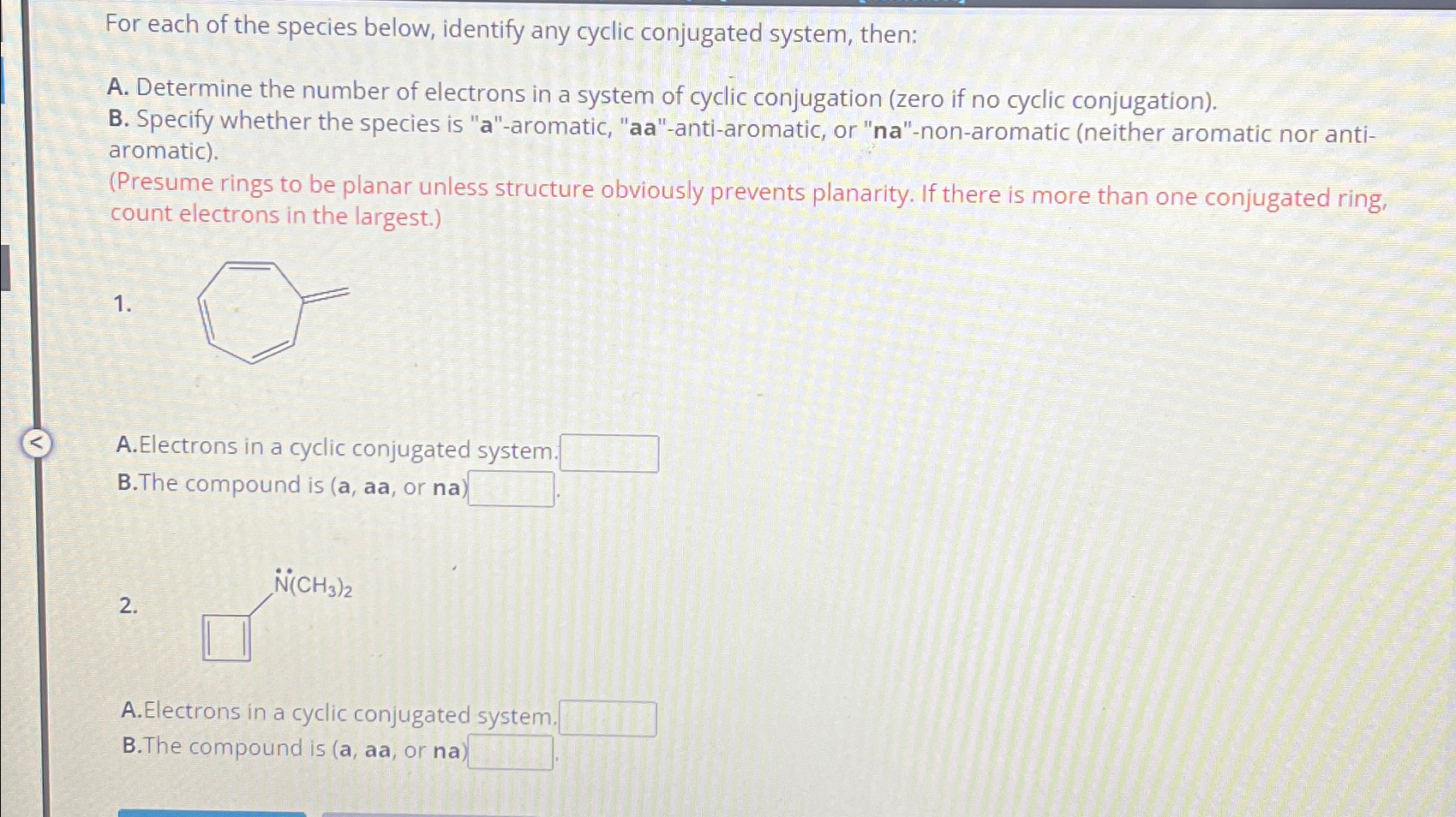 Solved For each of the species below, identify any cyclic | Chegg.com
