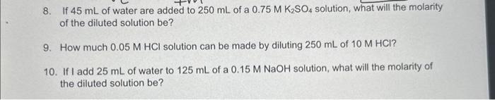 Solved 8. If 45 mL of water are added to 250 mL of a | Chegg.com