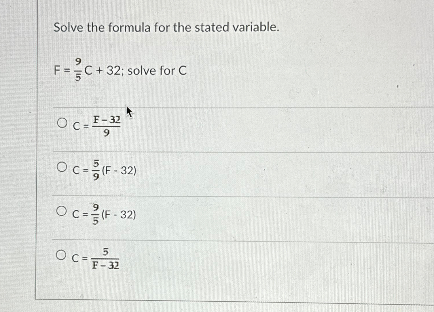 Solved Solve the formula for the stated variable.F=95C+32; | Chegg.com