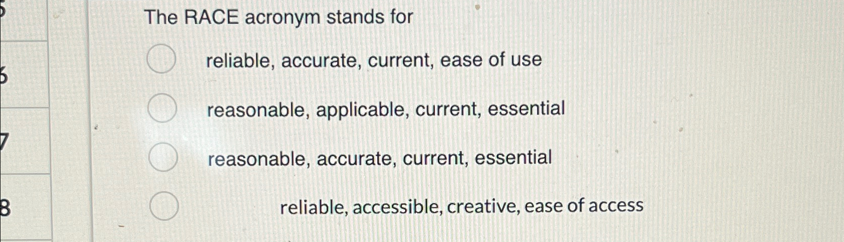 Solved The RACE acronym stands for reliable, accurate, | Chegg.com