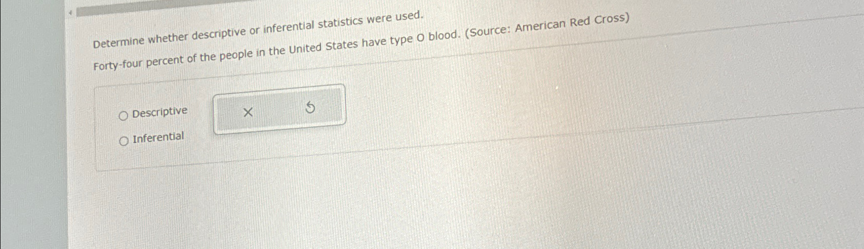 Solved Determine whether descriptive or inferential | Chegg.com