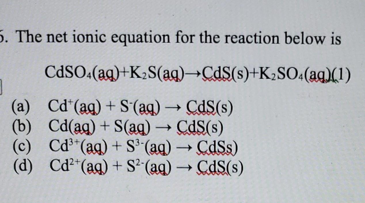 Solved The net ionic equation for the reaction below is | Chegg.com
