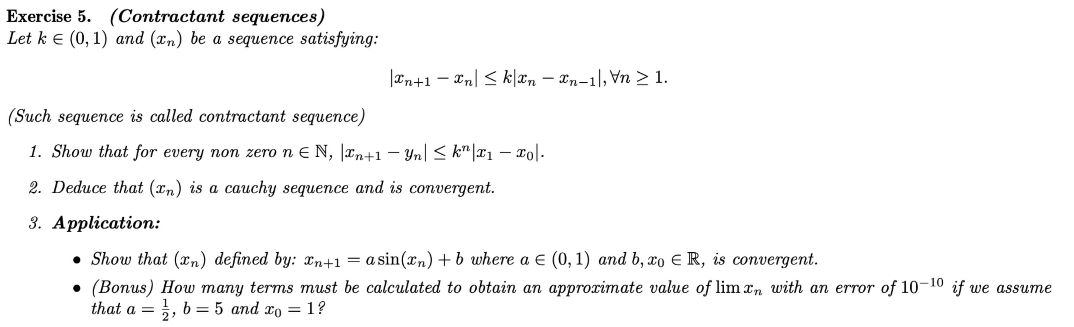 Solved Exercise 5. (Contractant sequences)Let kin(0,1) ﻿and | Chegg.com