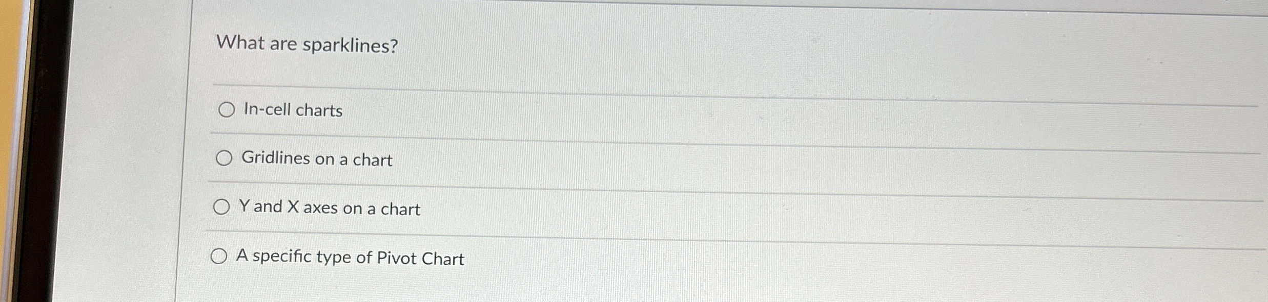 Solved What are sparklines?In-cell chartsGridlines on a | Chegg.com