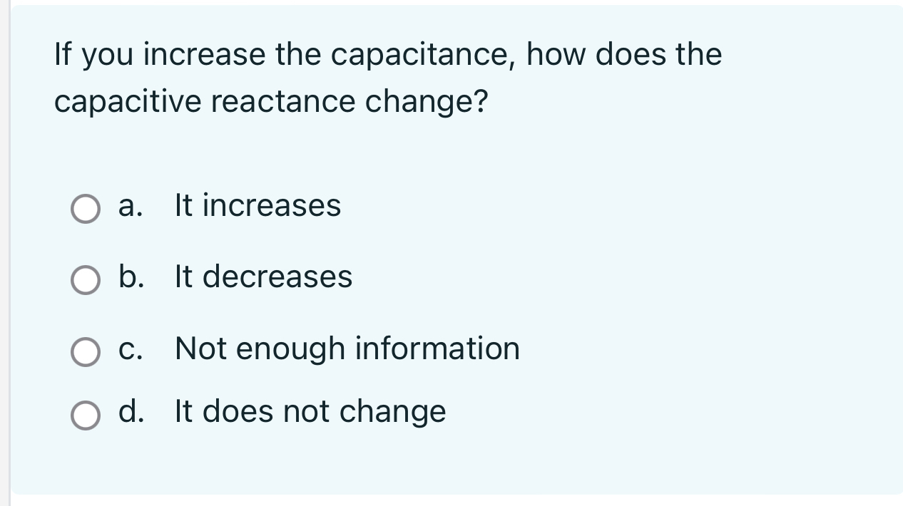 Solved If you increase the capacitance, how does the | Chegg.com