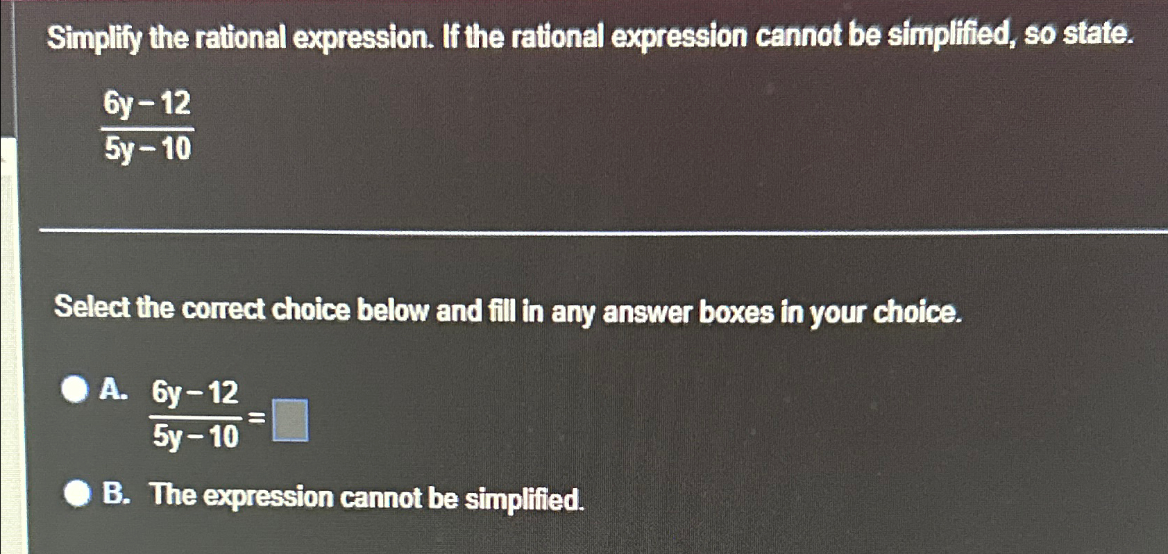 Solved Simplify the rational expression. If the rational | Chegg.com