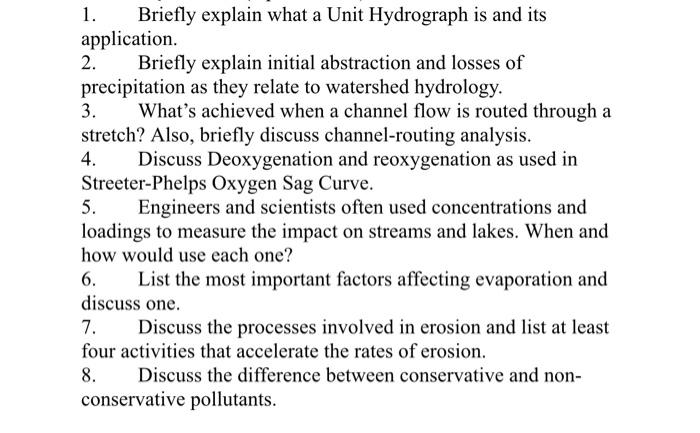 Solved 1. Briefly explain what a Unit Hydrograph is and its | Chegg.com