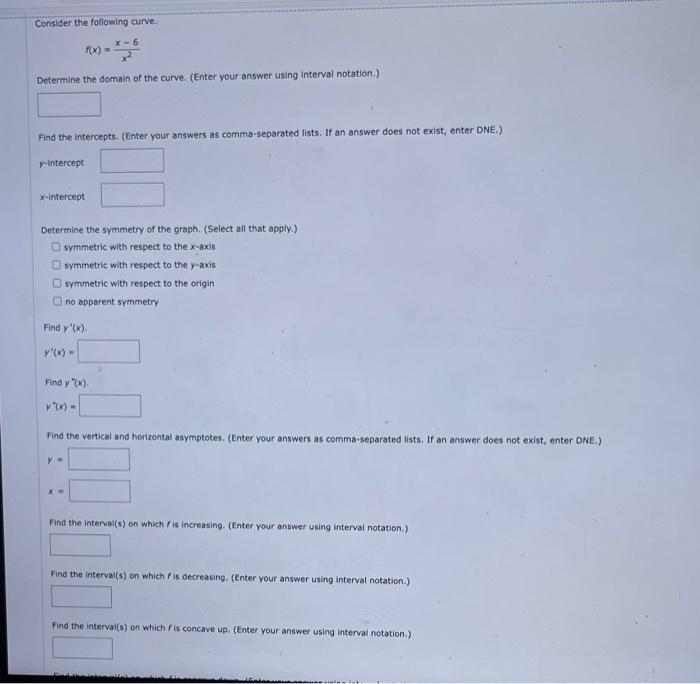 Solved Consider the following curve. f(x)=x2x−6 Determine | Chegg.com