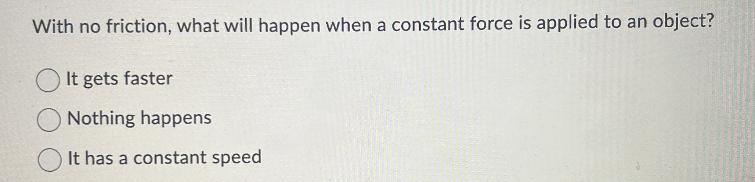 Solved With no friction, what will happen when a constant | Chegg.com