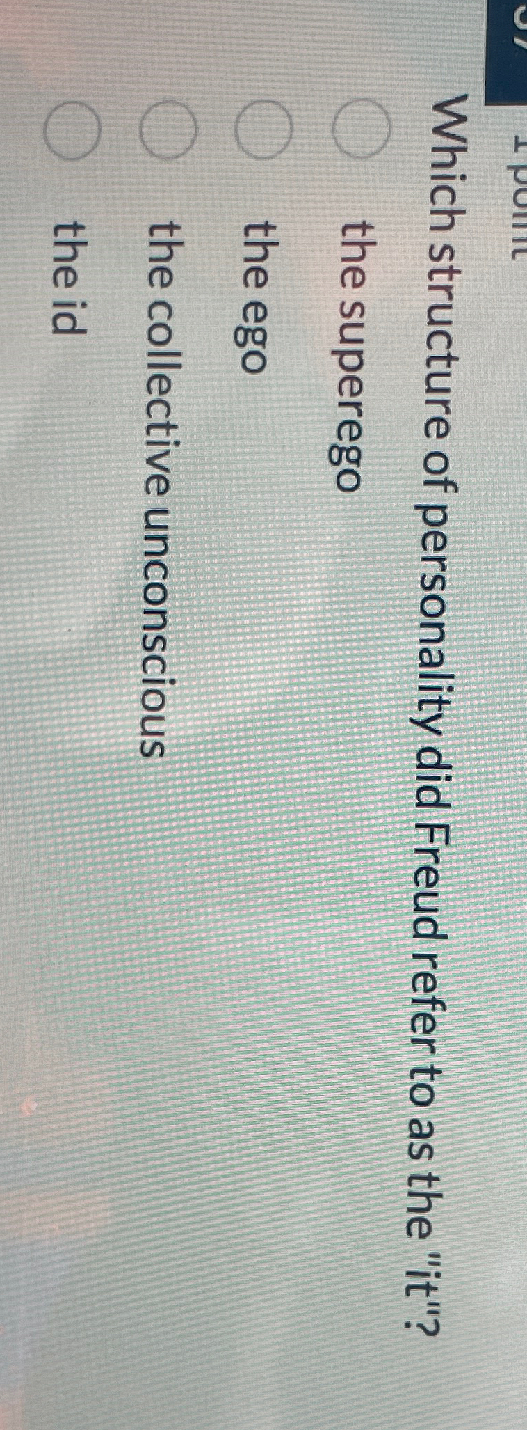 Solved Which structure of personality did Freud refer to as | Chegg.com