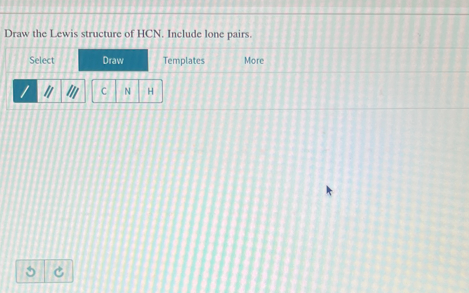 Solved Draw the Lewis structure of HCN. ﻿Include lone pairs. | Chegg.com