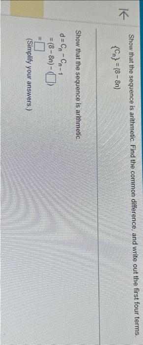 Solved Show that the sequence is arithmetic. Find the common | Chegg.com