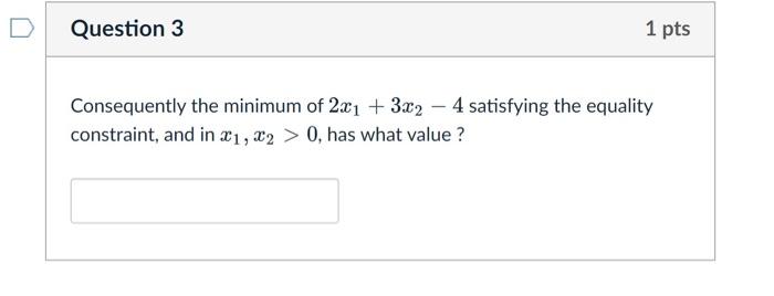 Consider the problem of minimising 2x1+3x2−4 subject | Chegg.com