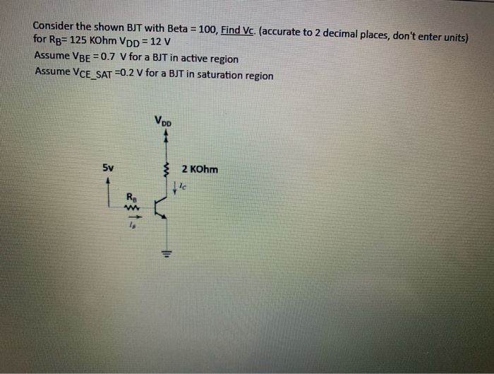 Solved Consider the shown BJT with Beta = 100, Find Vc. | Chegg.com