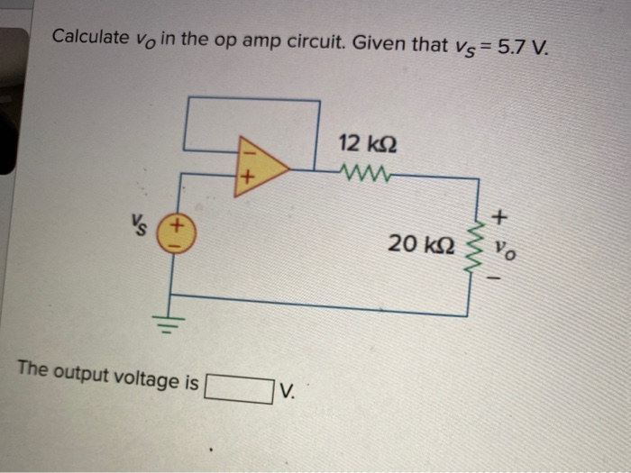 Solved Calculate vo in the op amp circuit. Given that Vs = | Chegg.com