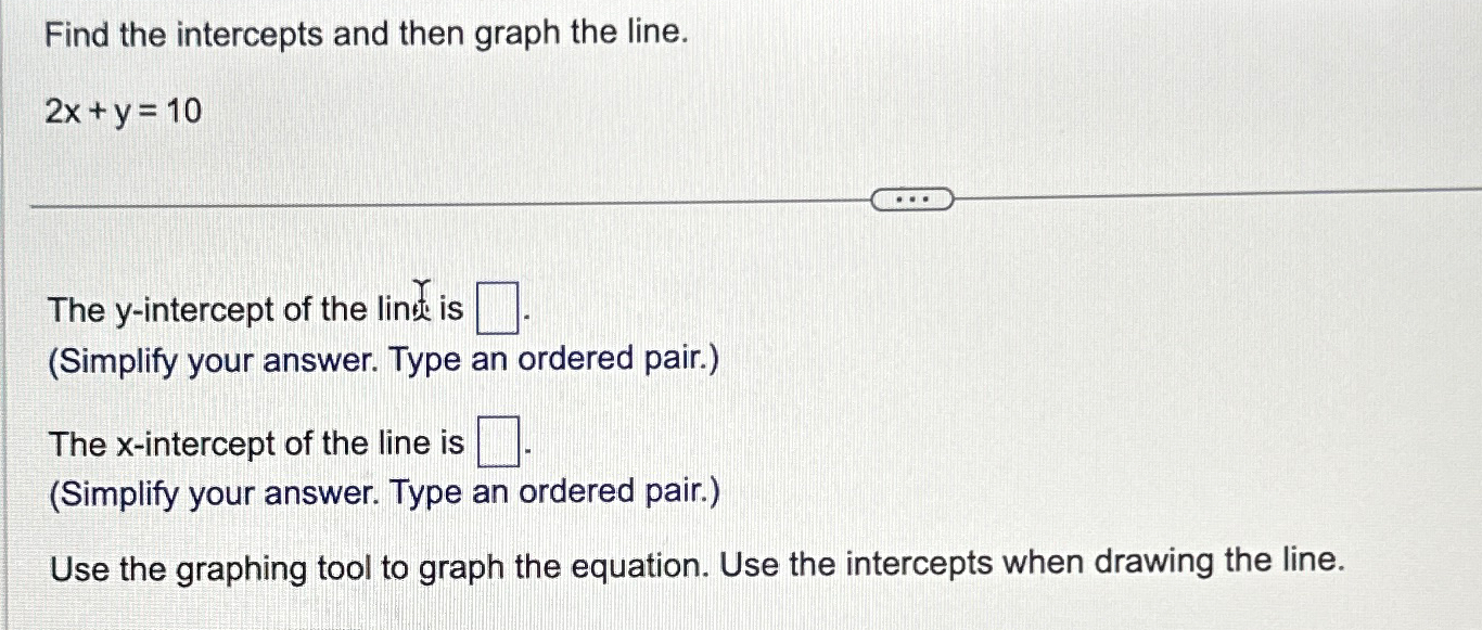 Solved Find the intercepts and then graph the | Chegg.com