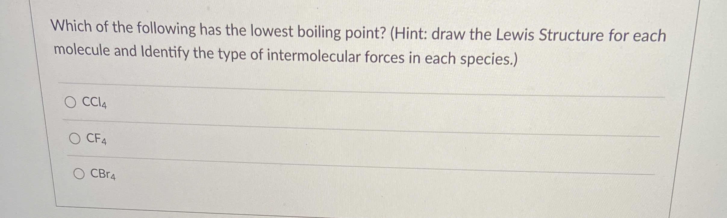 Solved Which of the following has the lowest boiling point? | Chegg.com