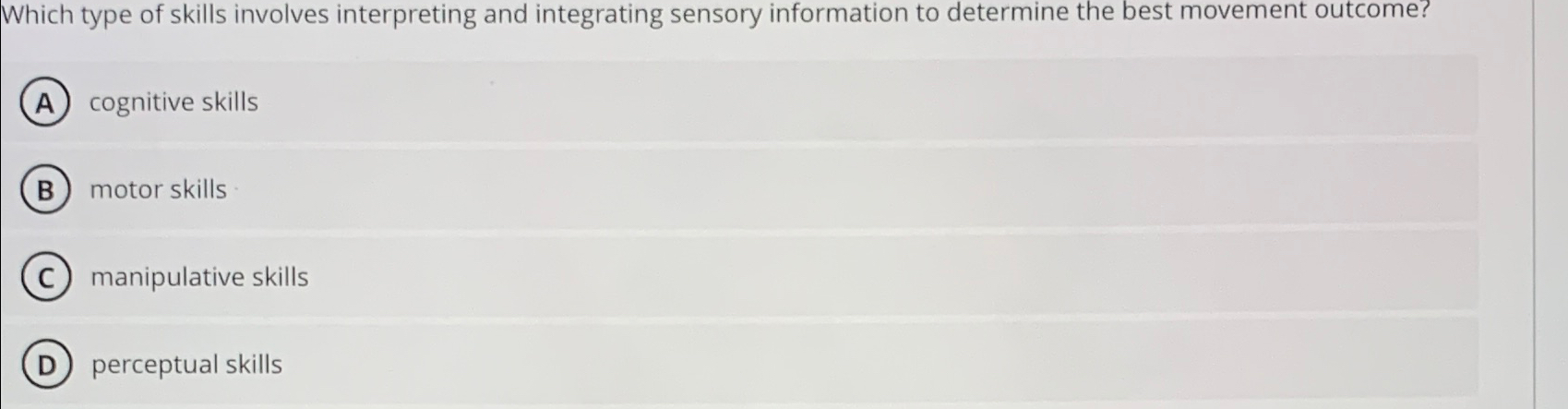 Solved Which type of skills involves interpreting and | Chegg.com