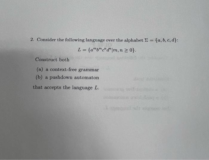 Solved 2. Consider the following language over the alphabet | Chegg.com